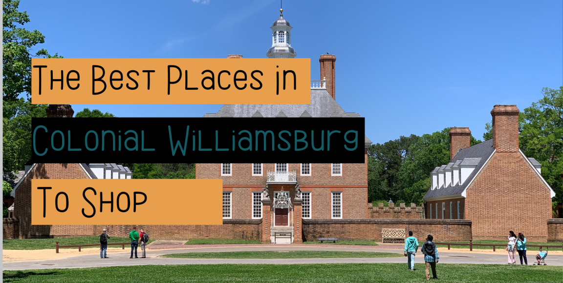 The Best Places To Shop At Merchants Square In Colonial Williamsburg ...